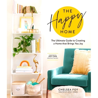 预订 The Happy Home: The Ultimate Guide to Creating a Home That Brings You Joy 幸福之家：打造充满欢乐的家的*指南: 978