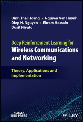 [预订]Deep Reinforcement Learning For Wireless Communications And Networking 9781119873679