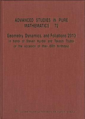 【预订】GEOMETRY, DYNAMICS, AND FOLIATIONS 2013: IN HONOR OF STEVEN HURDER AND TAKASHI TSUBOI ON THE OCCASION OF T...