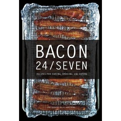 预订 Bacon 24/7: Recipes for Curing, Smoking, and Eating 培根24/7：烹饪，吸烟和饮食的食谱: 9781682682470