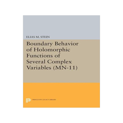 【预订】Boundary Behavior of Holomorphic Functions of Several Complex Variables. (MN-11)