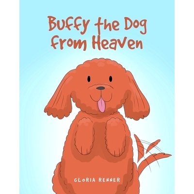 预订 Buffy the Dog from Heaven: 9781636921464