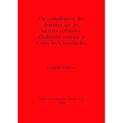 预订 Un complément des données sur les sociétés rubanées: l’Industrie osseuse à Cuiry-lés-Chaudardes 内尔哈洞穴