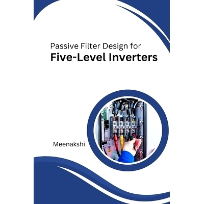 预订 Passive Filter Design for Five-Level Inverters