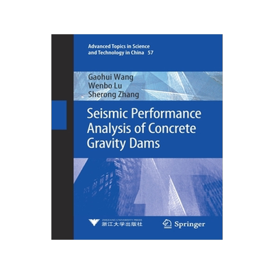 预订 Seismic Performance Analysis of Concrete Gravity Dams