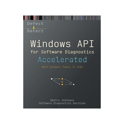 [预订]Accelerated Windows API for Software Diagnostics: With Category Theory in View 9781912636631