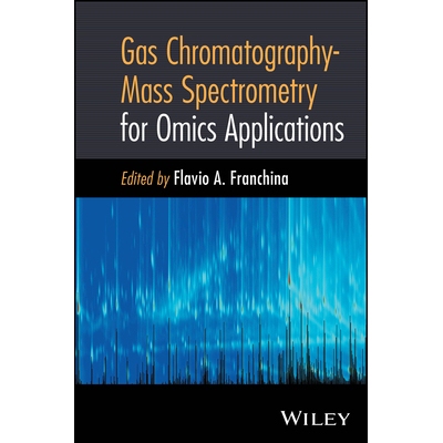 预订 Gas Chromatography-Mass Spectrometry for Omics Applications 面向组学应用的气相色谱：质谱联用技术 9781394209279