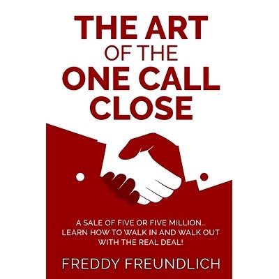 预订 The Art of the One Call Close: A sale of five or five million, learn ...