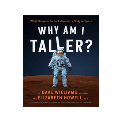 [预订]Why Am I Taller?: What Happens to an Astronaut’s Body in Space 9781770415966