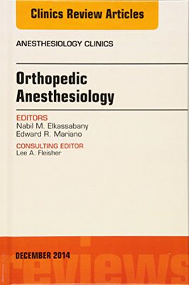 【预订】Orthopaedic Anesthesia, An Issue of Anesthesiology Clinics