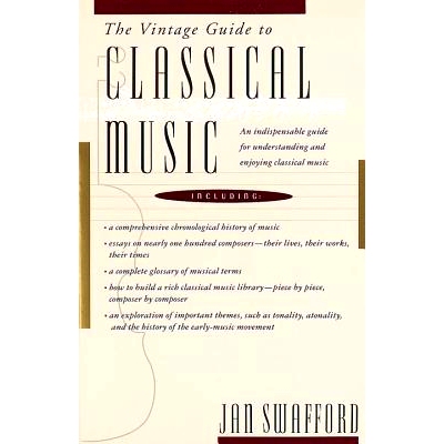 预订 The Vintage Guide to Classical Music: An Indispensable Guide for Understanding and Enjoying Classical Music: 978067