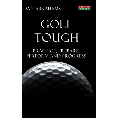 预订 Golf Tough: Practice, Prepare, Perform and Progress: 9781910515693