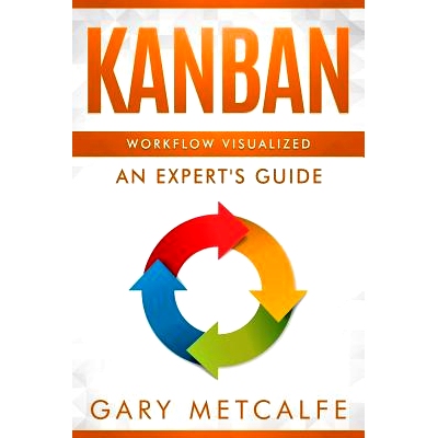预订 Kanban: Workflow Visualized: An Expert's Guide