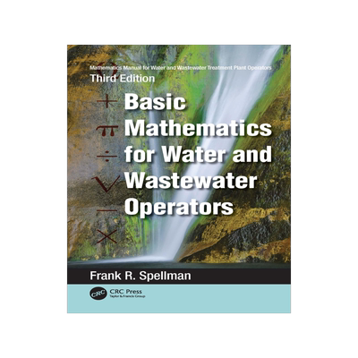 [预订]Mathematics Manual for Water and Wastewater Treatment Plant Operators 9781032406848