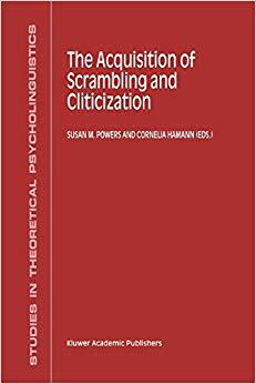 【预订】The Acquisition of Scrambling and Cliticization 9789048154326