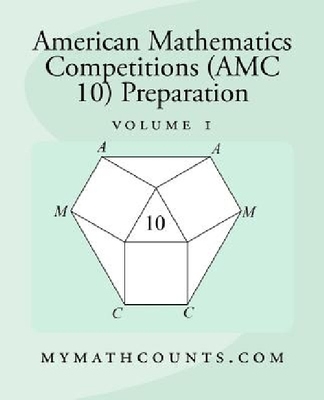 英文原版 美国数学竞赛 (AMC 10) 备考1 American Mathematics Competitions (AMC 10) Preparation (Volume 1)