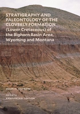【预订】Stratigraphy and Paleontology of the Cloverly Formation (Lower Cretaceous) of the Bighorn Basin Area, Wyom...