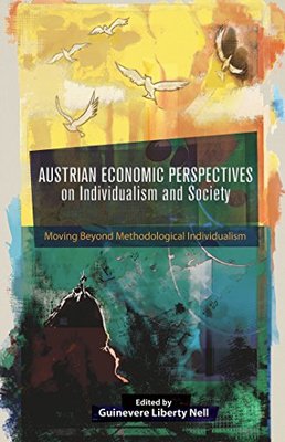【预订】Austrian Economic Perspectives on Individualism and Society