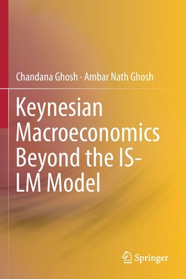 【预订】Keynesian Macroeconomics Beyond the IS-LM Model