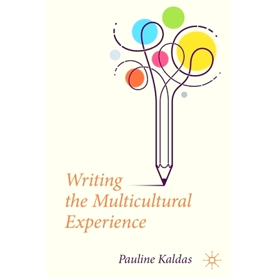 预订 Writing the Multicultural Experience 书写多元文化体验: 9783031061233