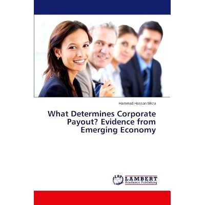 预订 What Determines Corporate Payout? Evidence from Emerging Economy: 9783659501043