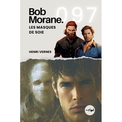 预订 Bob Morane - Les Masques de Soie: Tome 097 9798278237334