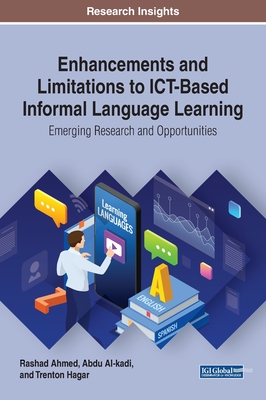 【预订】Enhancements and Limitations to ICT-Based Informal Language Learning: Emerging Research and Opportunities