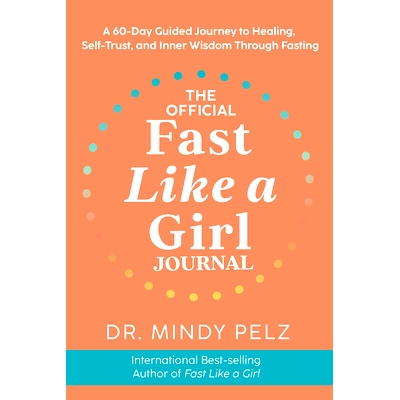 预订 The Official Fast Like a Girl Journal: A 60-Day Guided Journey to Healing, Self-Trust, and Inner Wisdom Through Fas
