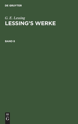 【预订】[WERKE] LESSINGS WERKE BD. 8 LWA 9783111068169