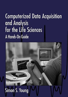 【预订】Computerized Data Acquisition and Analysis for the Life Sciences