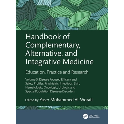 预订 Handbook of Complementary, Alternative, and Integrative Medicine Education, Practice and Research Volume 5: Disease