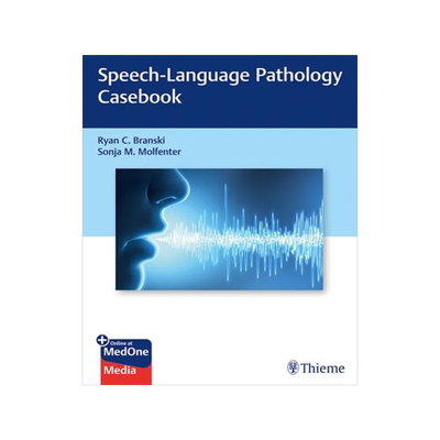 [预订]Speech-Language Pathology Casebook 9781626234871
