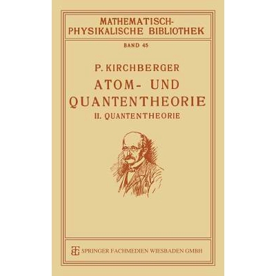 预订 Atom- und Quantentheorie: II. Quantentheorie: 9783663156543