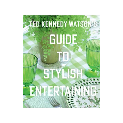 [预订]Ted Kennedy Watson’s Guide to Stylish Entertaining 9781423657293