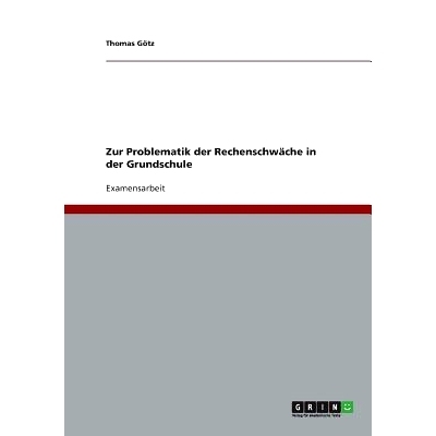 预订 Zur Problematik Der Rechenschwache in Der Grundschule: 9783640737819