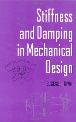 【预订】Stiffness and Damping in Mechanical Design