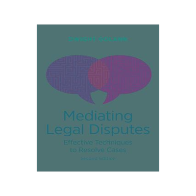 [预订]Mediating Legal Disputes: Effective Techniques to Resolve Cases 9781641059138
