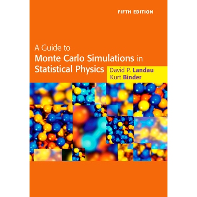 A Guide to Monte Carlo Simulations in Statistical Physics 统计物理学中的蒙特卡罗模拟指南: 9781108490146