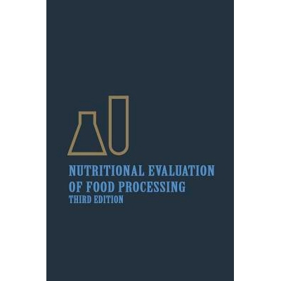 预订 Nutritional Evaluation of Food Processing: 9789401170321