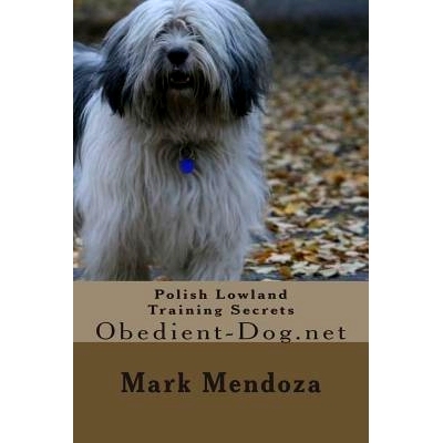 预订 Polish Lowland Training Secrets: Obedient-Dog.net: 9781508463481