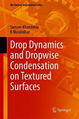 【预订】Drop Dynamics and Dropwise Condensation on Textured Surfaces