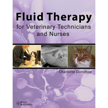 预订 Fluid Therapy for Veterinary Technicians and Nurses 兽医技术员与护士用流体疗法: 9780813814841