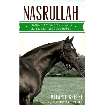 预订 Nasrullah: Forgotten Patriarch of the American Thorou*red: 9781540208361