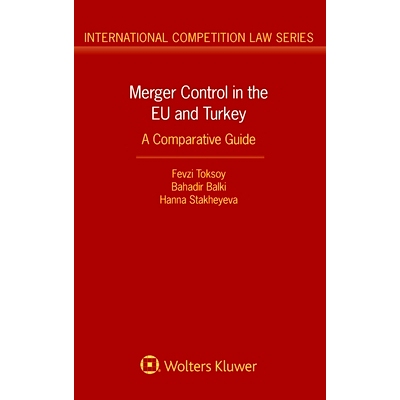 预订 Merger Control in the EU and Turkey 土耳其与欧盟的兼并管控: 9789403509341