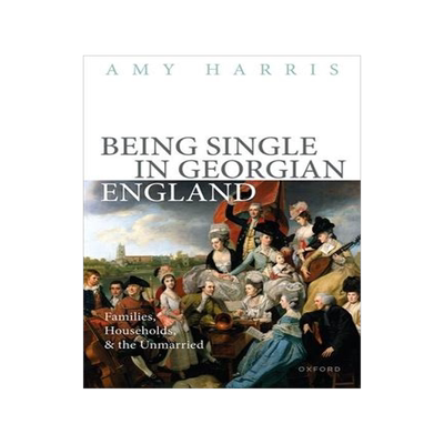 [预订]Being Single in Georgian England 9780192869494