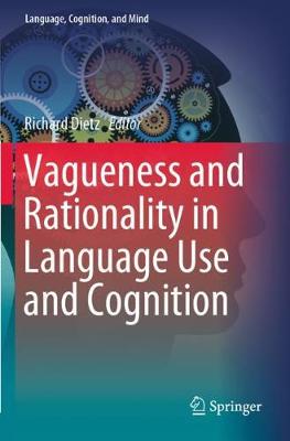 【预订】Vagueness and Rationality in Language Use and Cognition