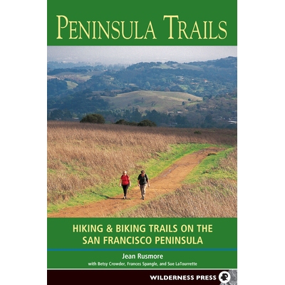 预订 Peninsula Trails: Hiking and Biking Trails on the San Francisco Peninsula 半岛步道：旧金山半岛的徒步旅行和自行车道: