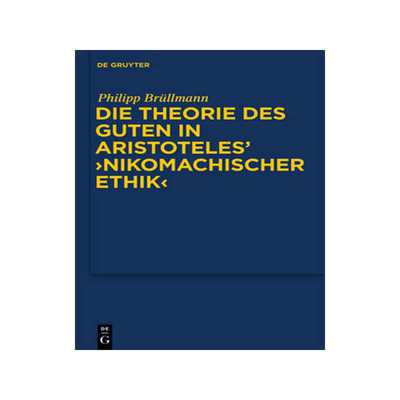 预订 Die Theorie des Guten in Aristoteles' Nikomachischer Ethik