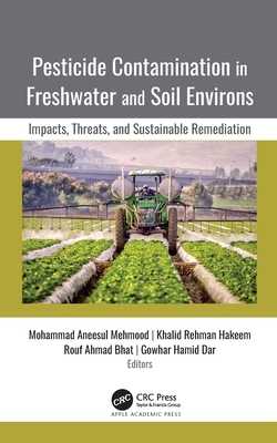 【预订】Pesticide Contamination in Freshwater and Soil Environs 9781771889537