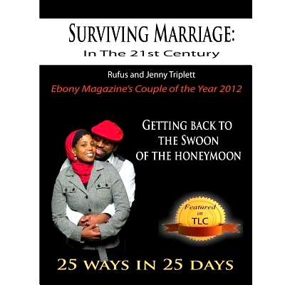 预订 Surviving Marriage in the 21st Century: Getting Back to the Swoon of the Honeymoon - 25 Ways in 25 Days: 9780997972